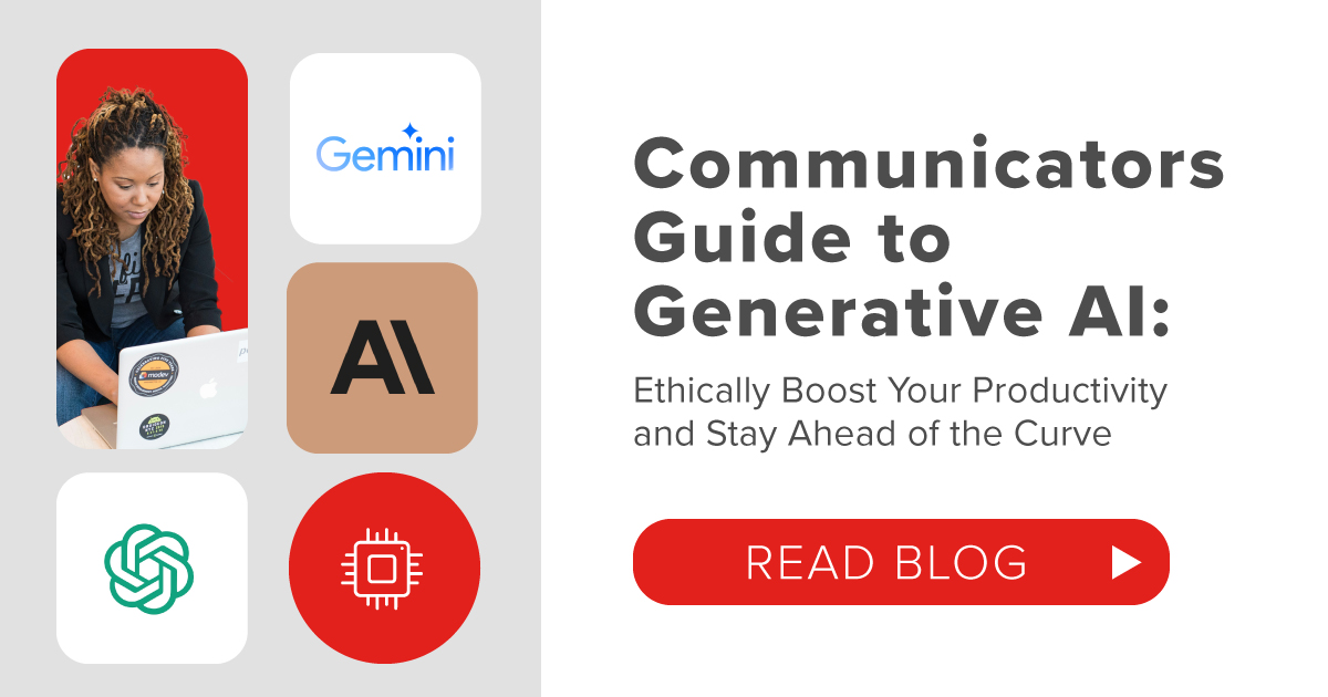 A Communicator’s Guide to Generative AI: Ethically Boost Your Productivity and Stay Ahead of the ...