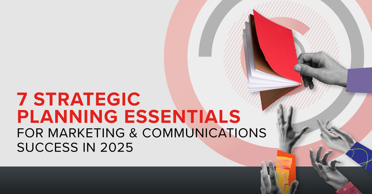 7 Strategic Planning Essentials for Marketing & Communications Success ...