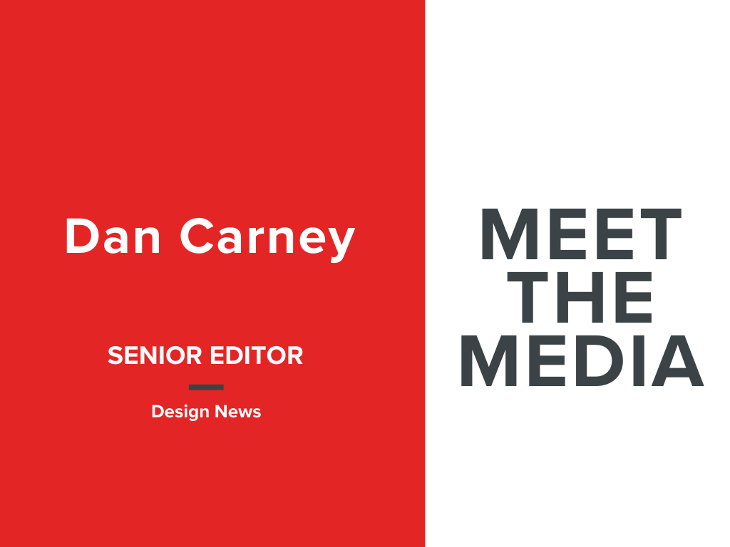 Meet the Media: Dan Carney, Senior Editor for Design News - Franco