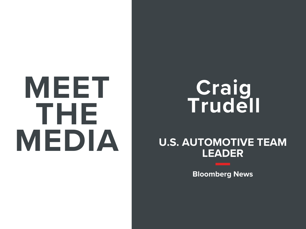 Meet the Media: Craig Trudell, U.S. Automotive Team Leader at Bloomberg ...
