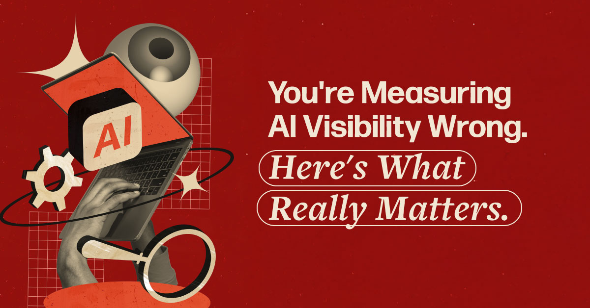 You're Measuring AI Visibility Wrong. Here's What Really Matters. - Franco